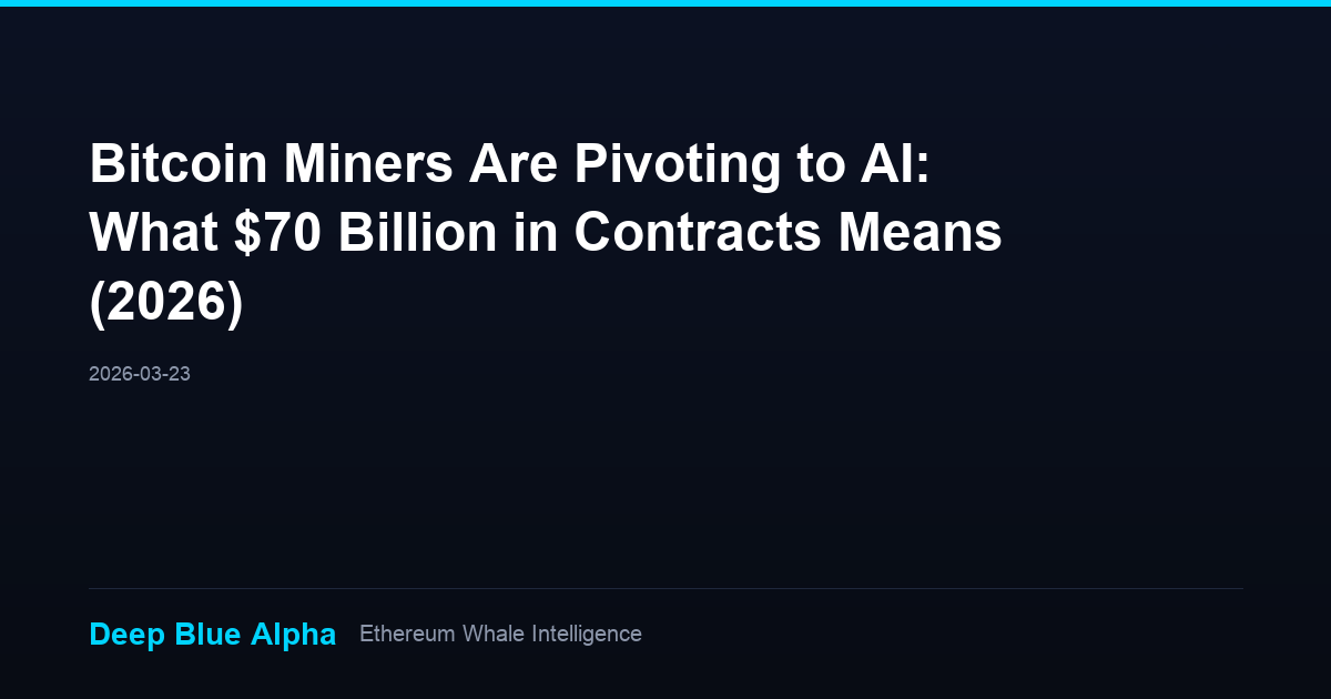 Bitcoin Miners Are Pivoting to AI: $70B in Contracts Explained [2026 ...