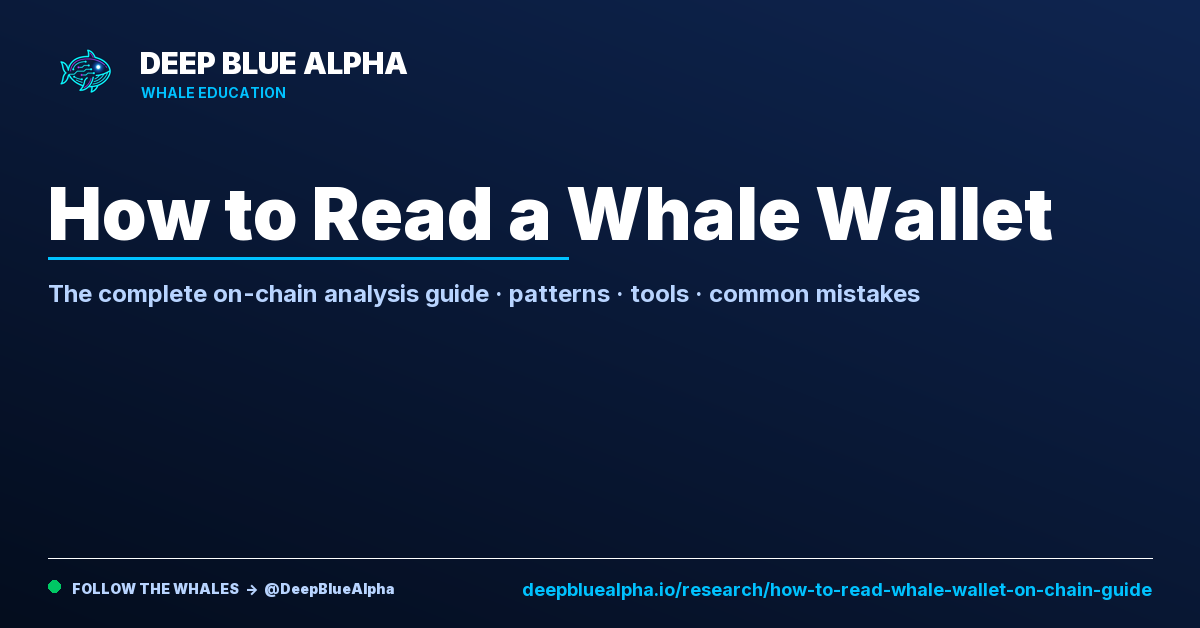 How to Read a Whale Wallet: The Complete On-Chain Analysis Guide ...