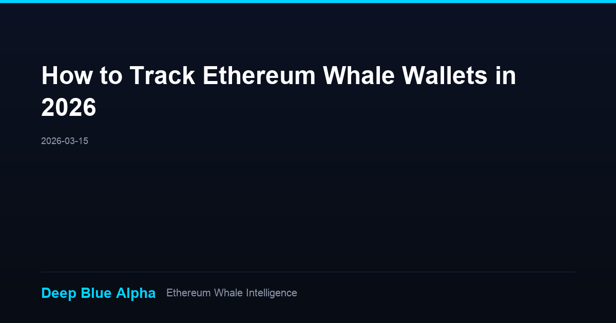 How to Track Ethereum Whale Wallets: 5 Free Methods [Live Data ...